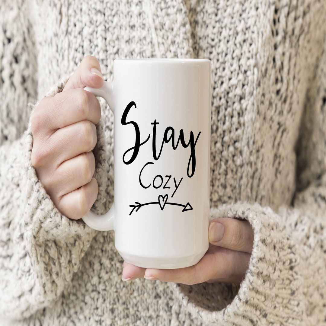 Stay Cozy Svg Files, Winter Svg, Instant Download, Coffee Cup Svg, Cute ...