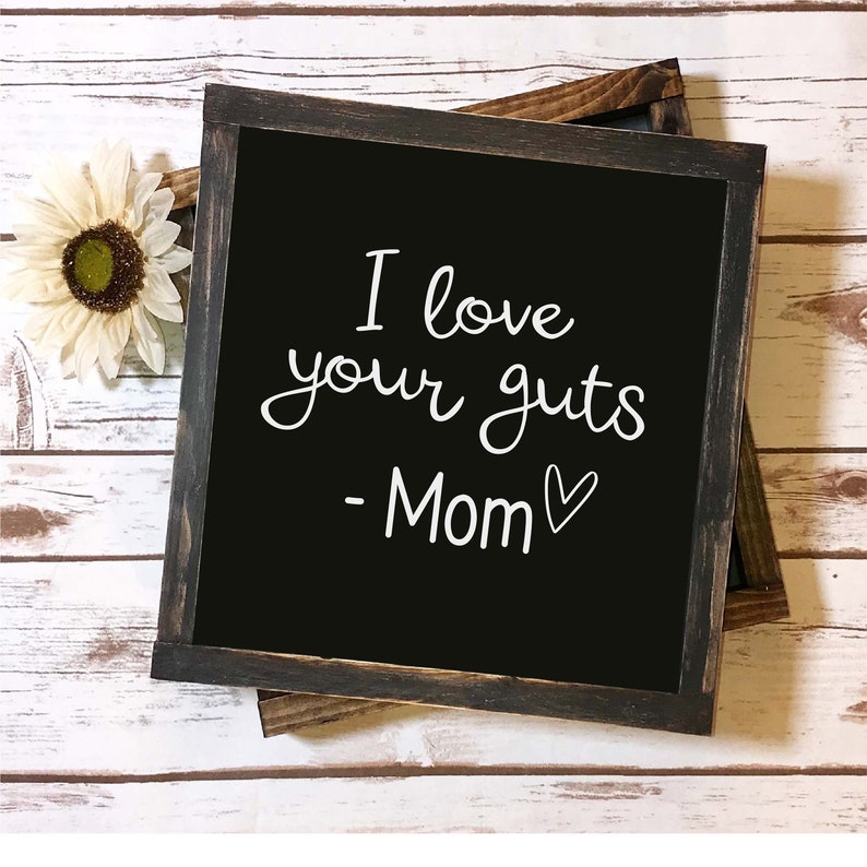 I love your guts mom | Etsy
