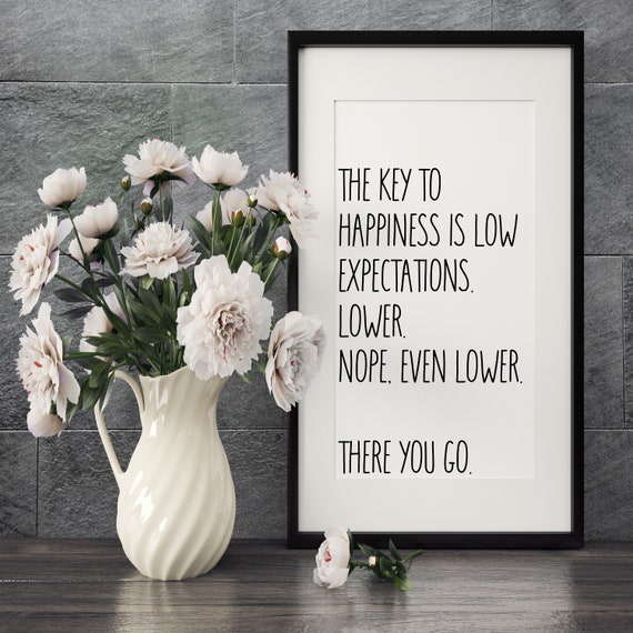 The Key to Happiness Low Standards / SVG JPG / Cricut / | Etsy