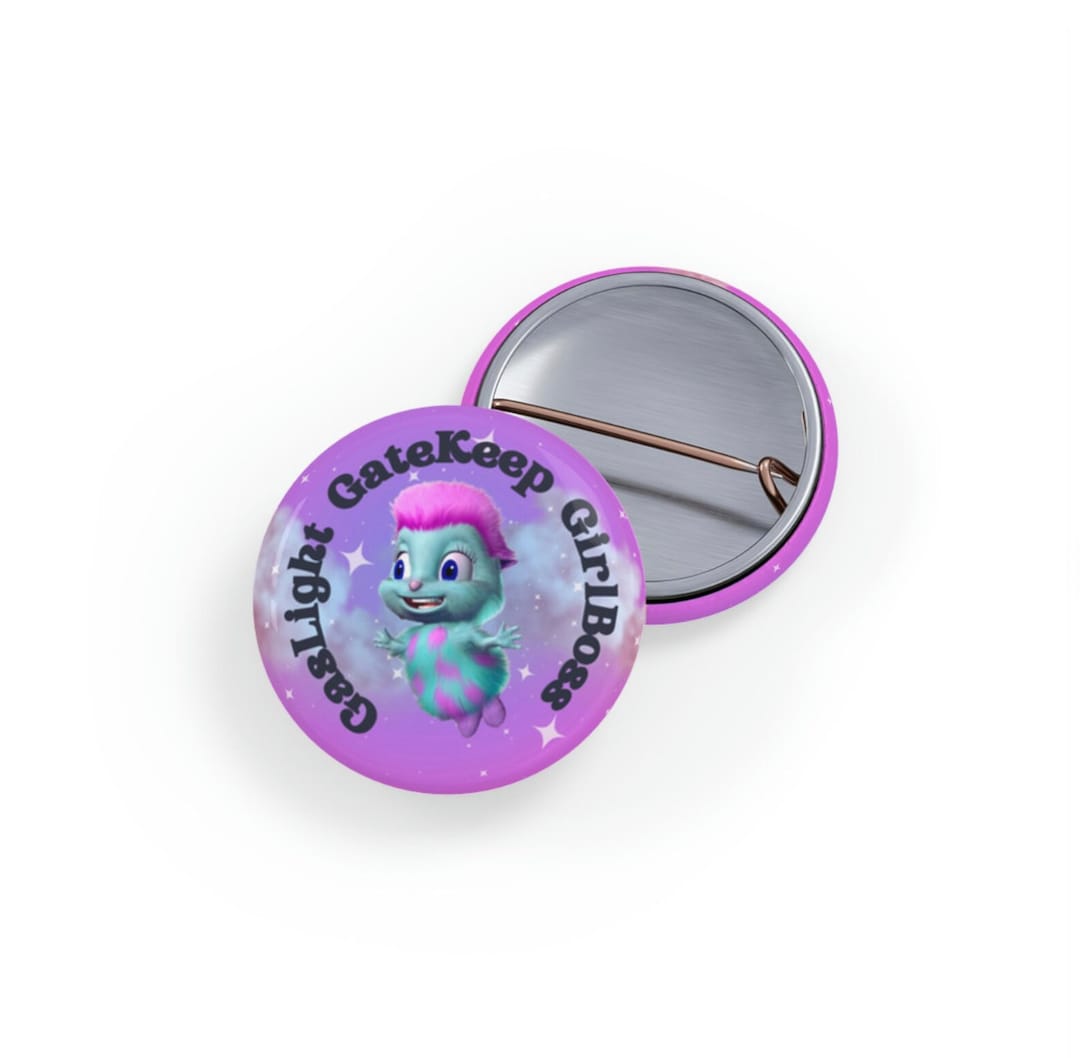 Gaslight Gatekeep Girlboss Bibble Pins - Etsy