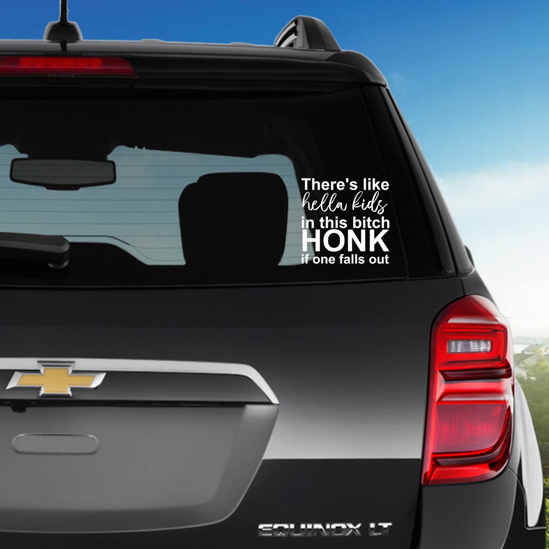 Hella Kids Honk If One Falls Out Car Decal - Etsy