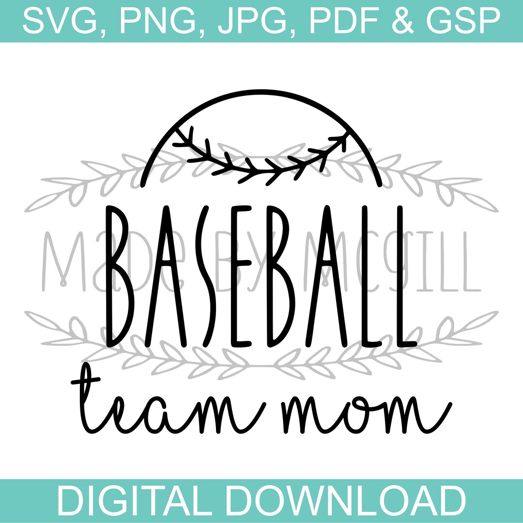 Baseball Team Mom SVG: Cricut & Silhouette Cut Files (digital Download ...