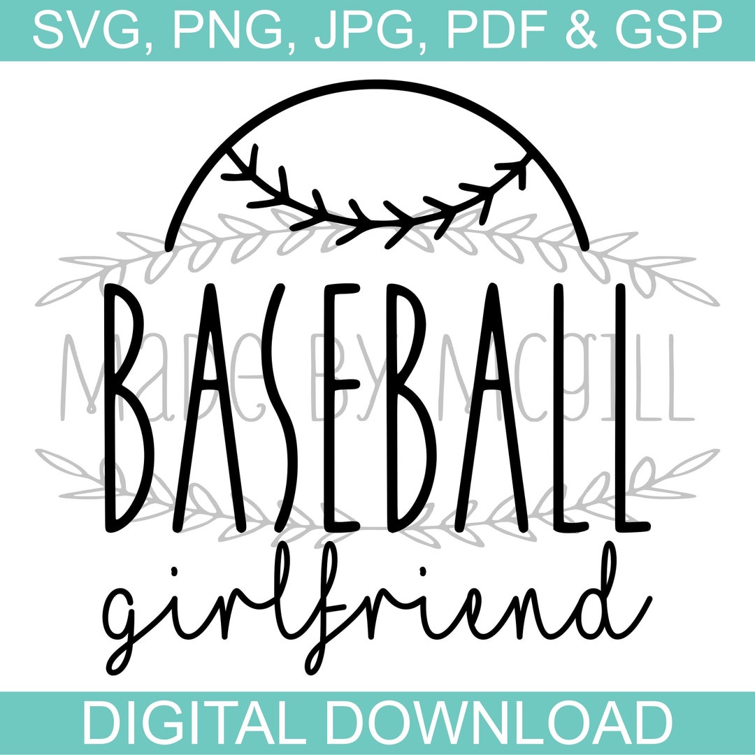 Baseball Girlfriend SVG, Baseball SVG, Baseball Digital Download - Etsy