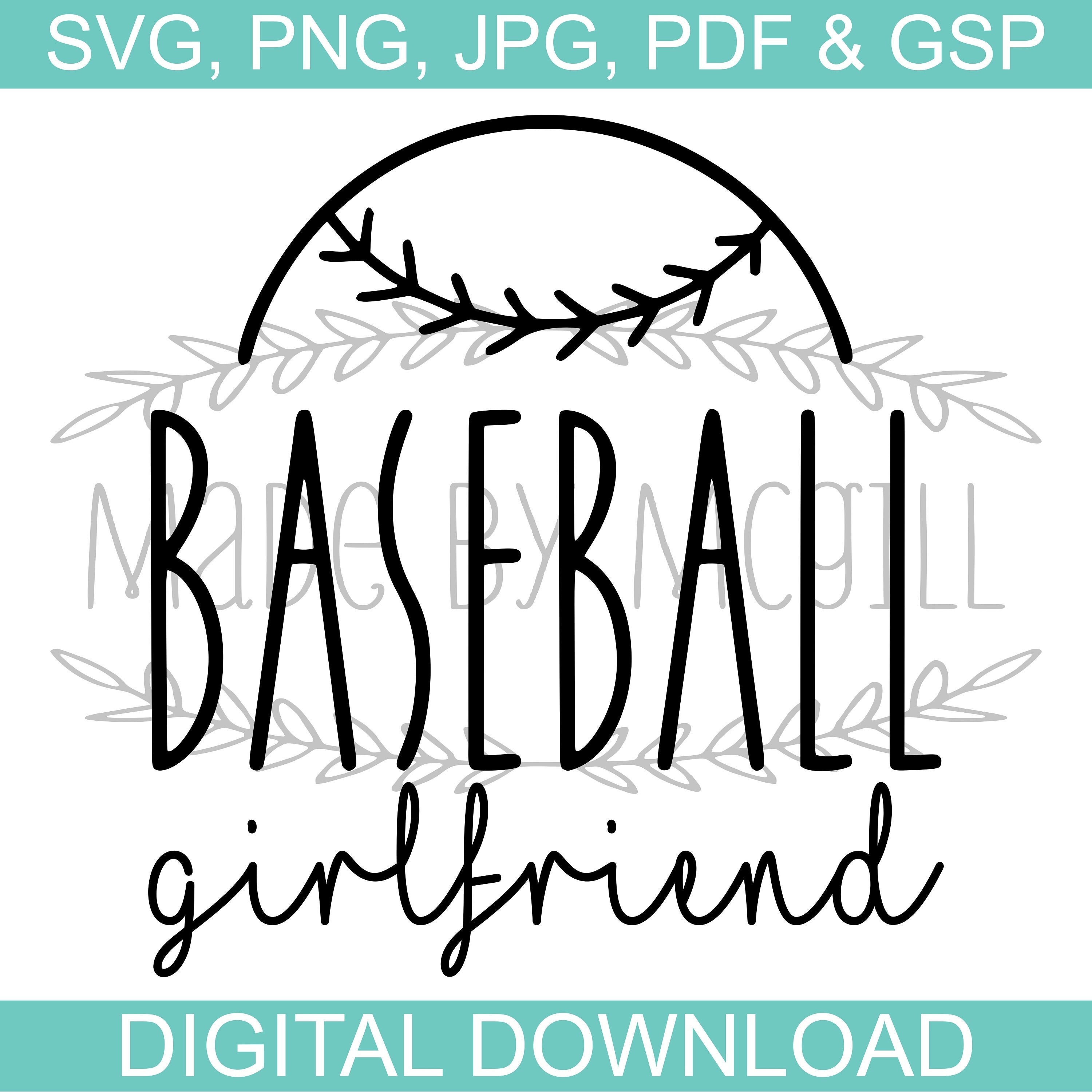 Baseball Girlfriend SVG, Baseball SVG, Baseball Digital Download - Etsy