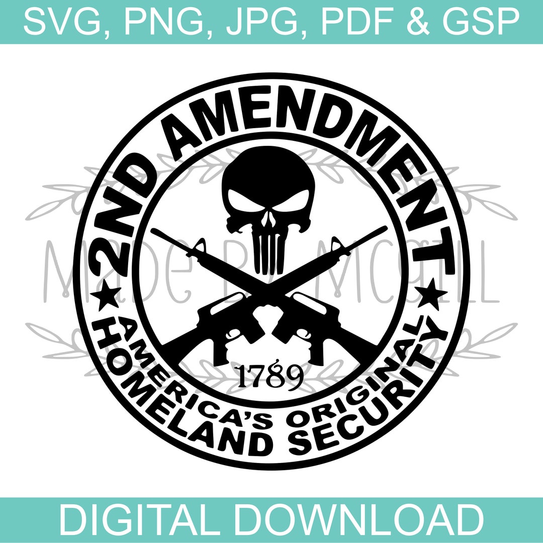 2nd Amendment SVG: Homeland Security Design (digital Download) - Etsy