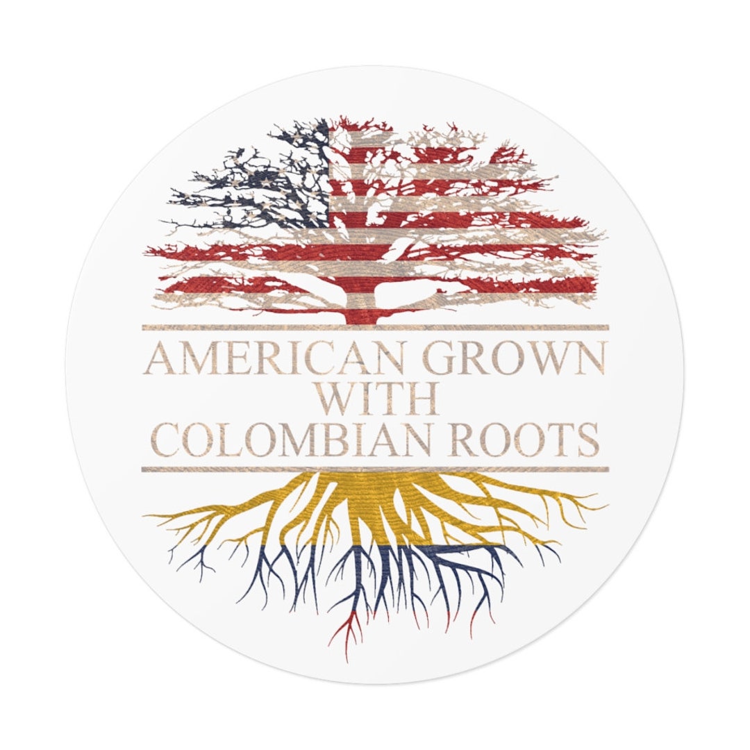 American Grown With Colombian Roots Sticker Round Waterproof, Colombian ...