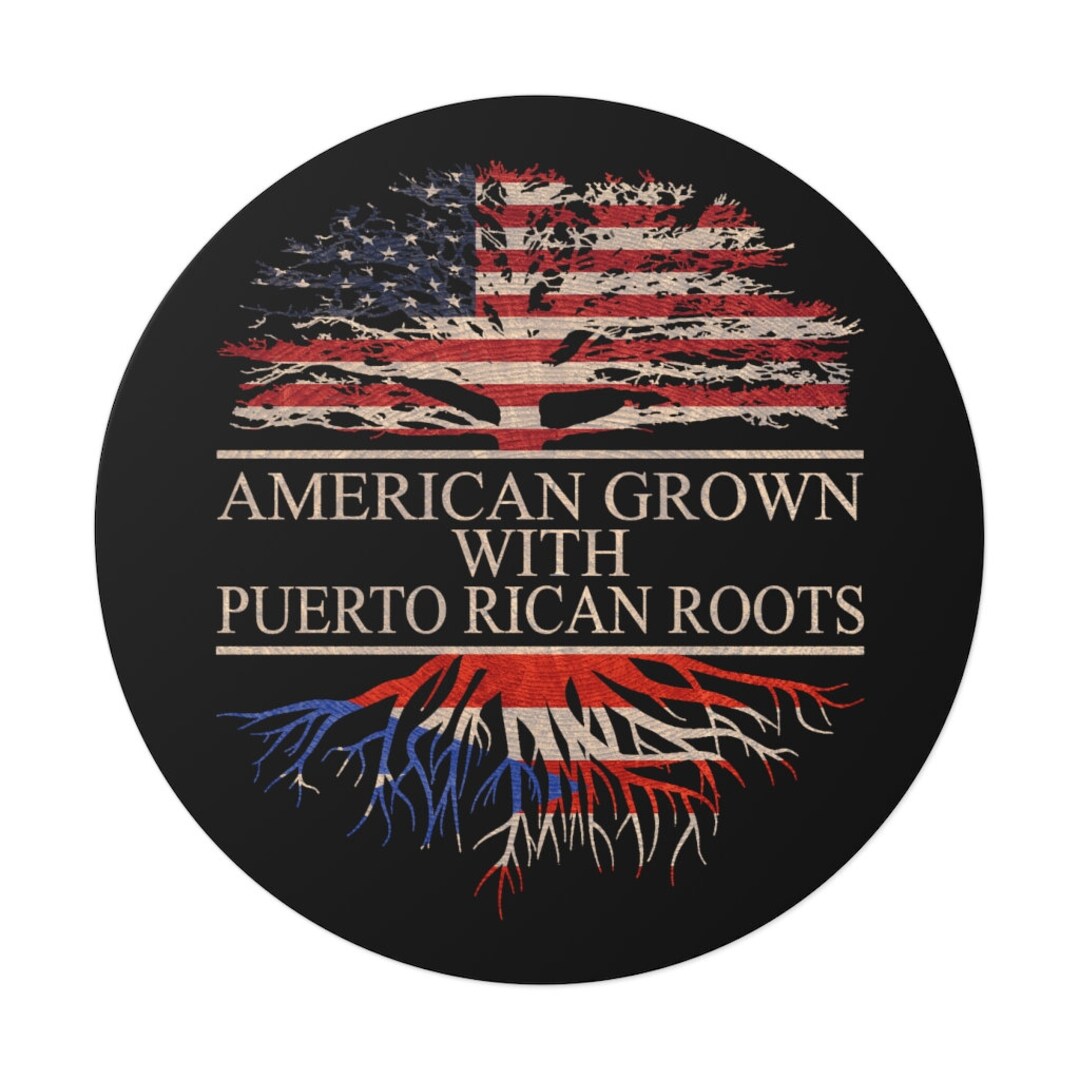 American Grown With Puerto Rican Roots Sticker Round Waterproof, Puerto ...