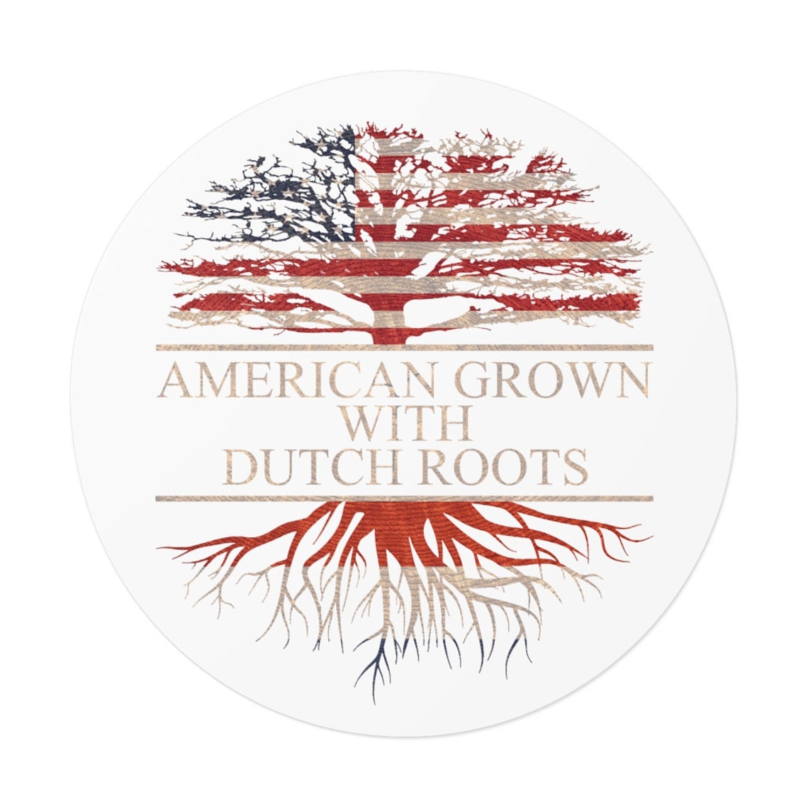 American Grown With Dutch Roots Sticker Round Waterproof, Dutch Sticker ...