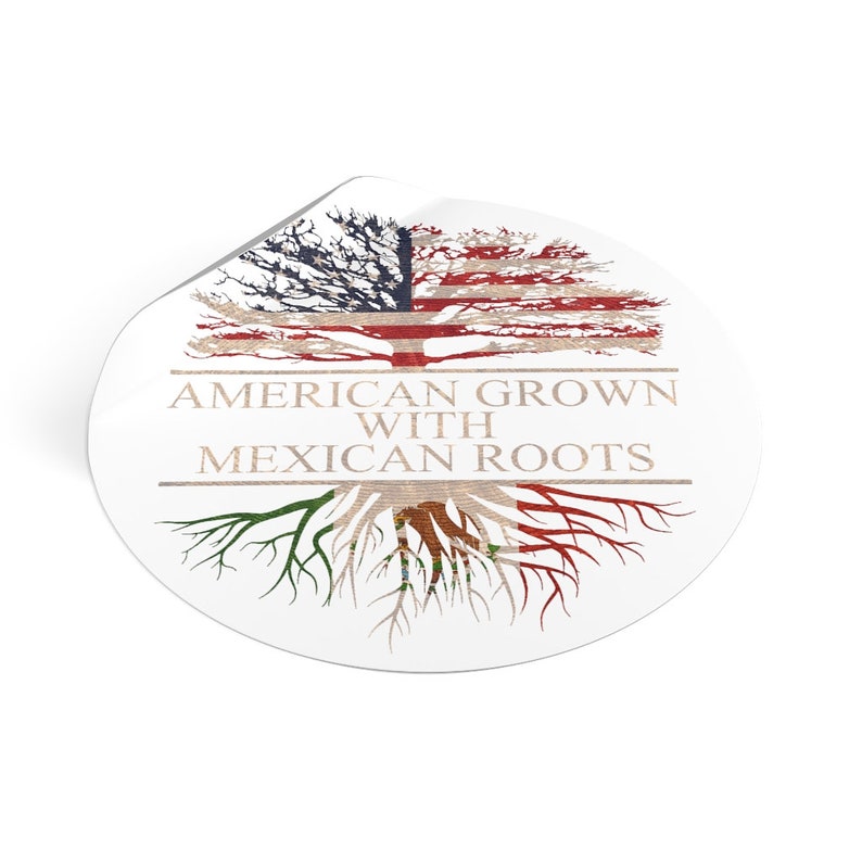 American Grown With Mexican Roots Sticker Round Waterproof, Mexican ...