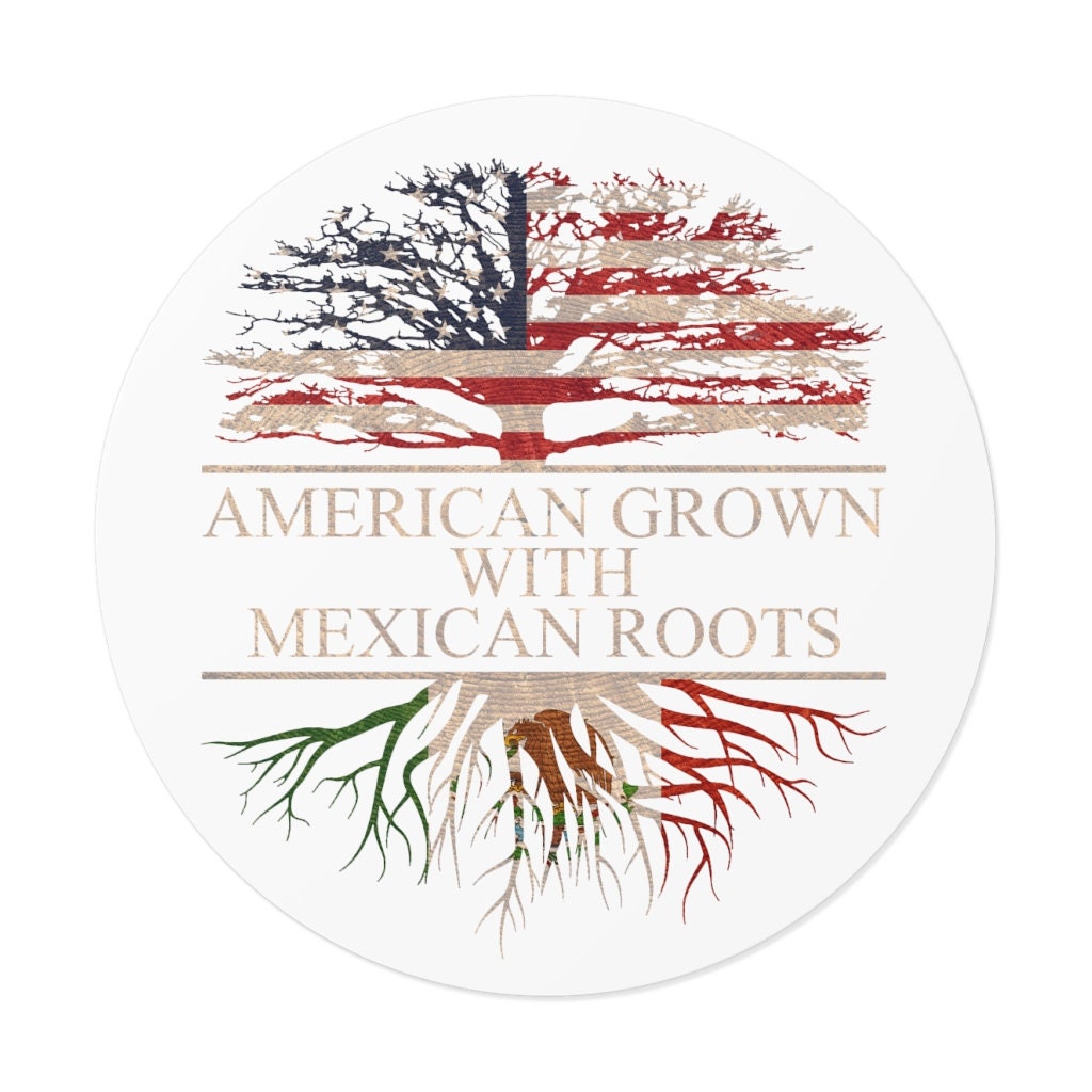 American Grown with Mexican Roots Sticker Round Waterproof | Etsy