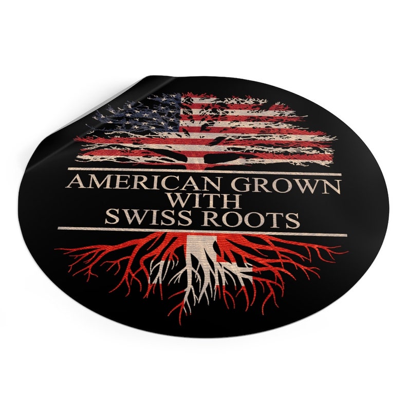 American Grown With Swiss Roots Sticker Round Waterproof, Swiss Sticker ...
