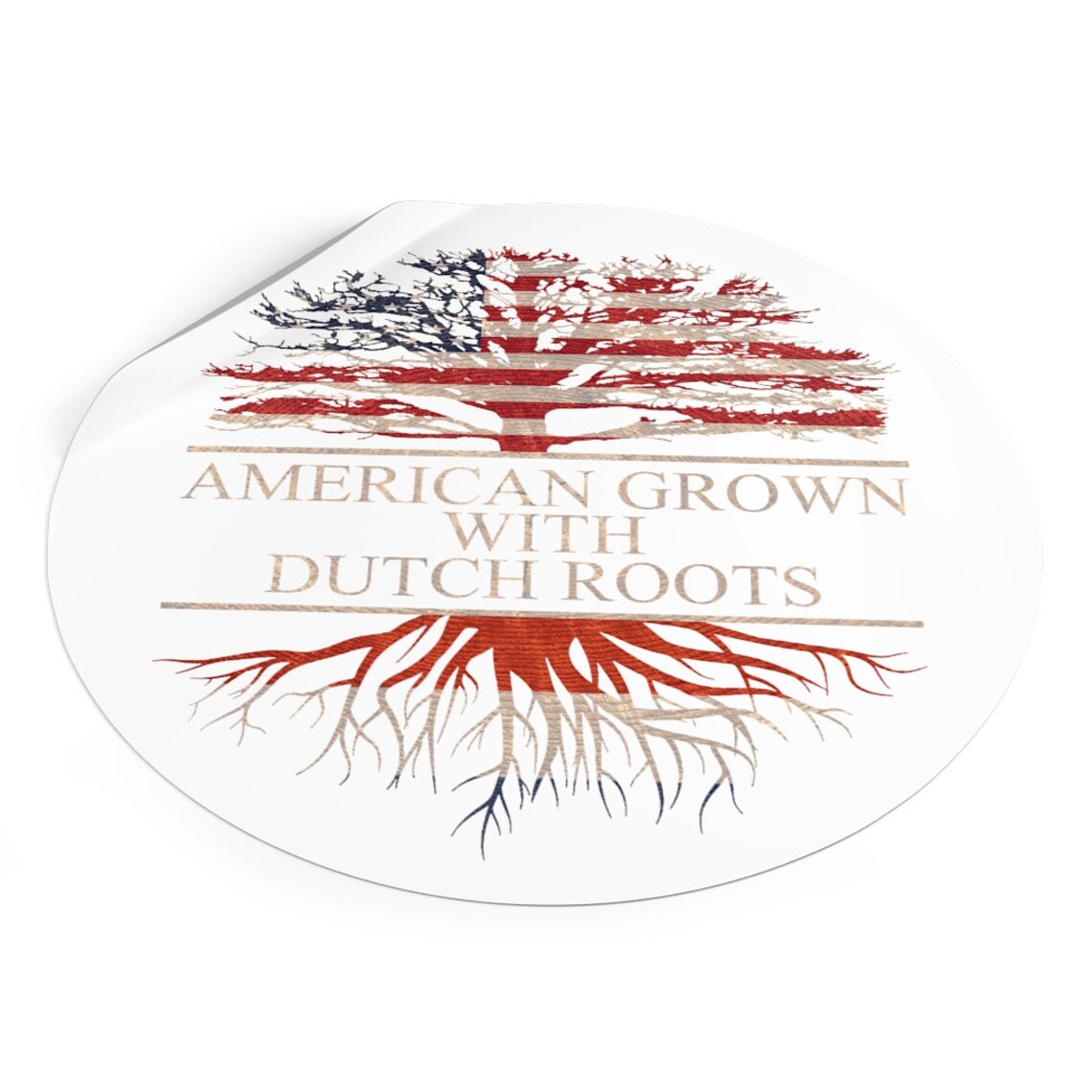 American Grown With Dutch Roots Sticker Round Waterproof, Dutch Sticker ...
