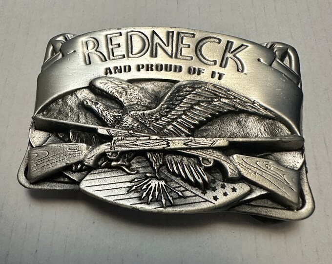 Redneck and Proud of It - Vintage Metal Belt Buckle - Date Oregon 1984 ...