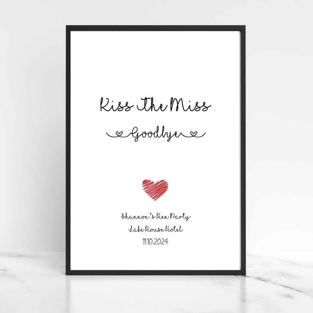 Kiss the Miss Goodbye Hen Do Print Download PDF Bride Favour Keepsake ...