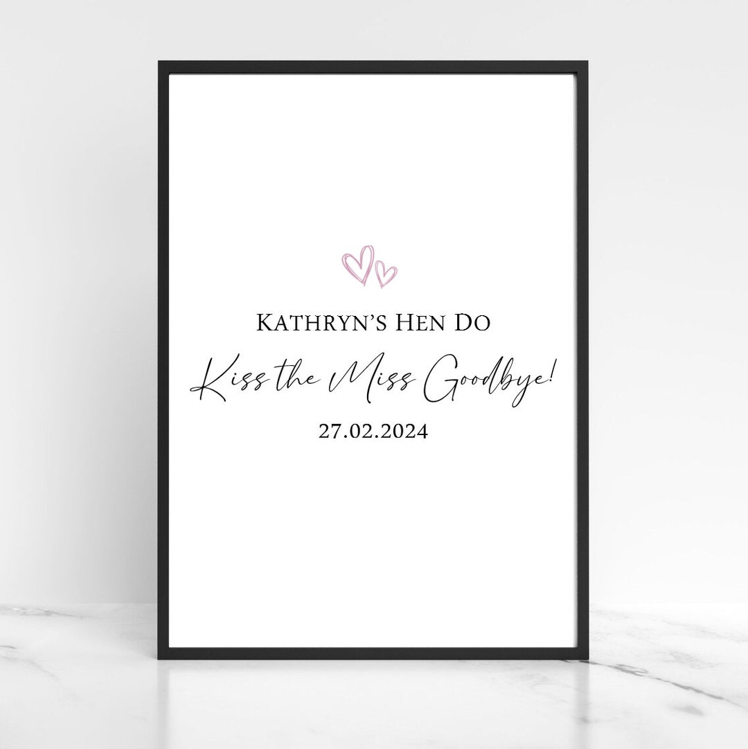 Kiss the Miss Goodbye Hen Do Print Bride Favour Keepsake Weekend Hen ...