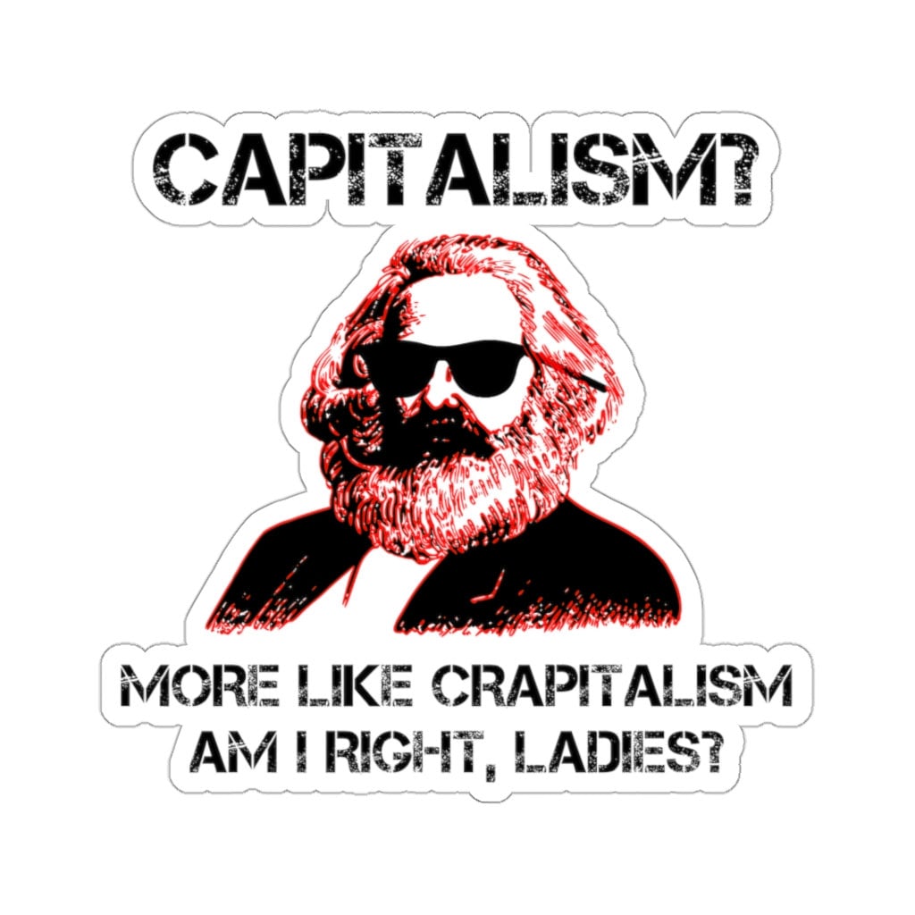 Funny Anti Capitalism Communist Sticker Karl Marx Meme Quote ...