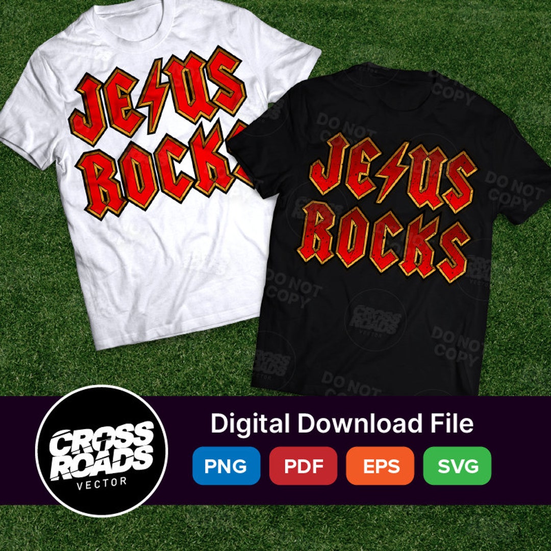 Jesus Rocks, Png & Vector Template Eps Pdf Dxf for Dtf Printing, Dtg ...