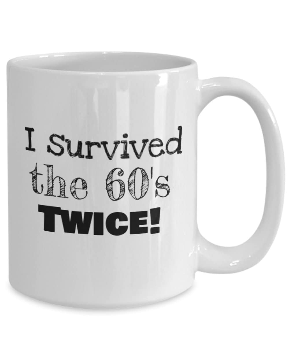 Survived the 60s Twice Humorous Coffee Mug, Retro,hippie Love, Vintage ...