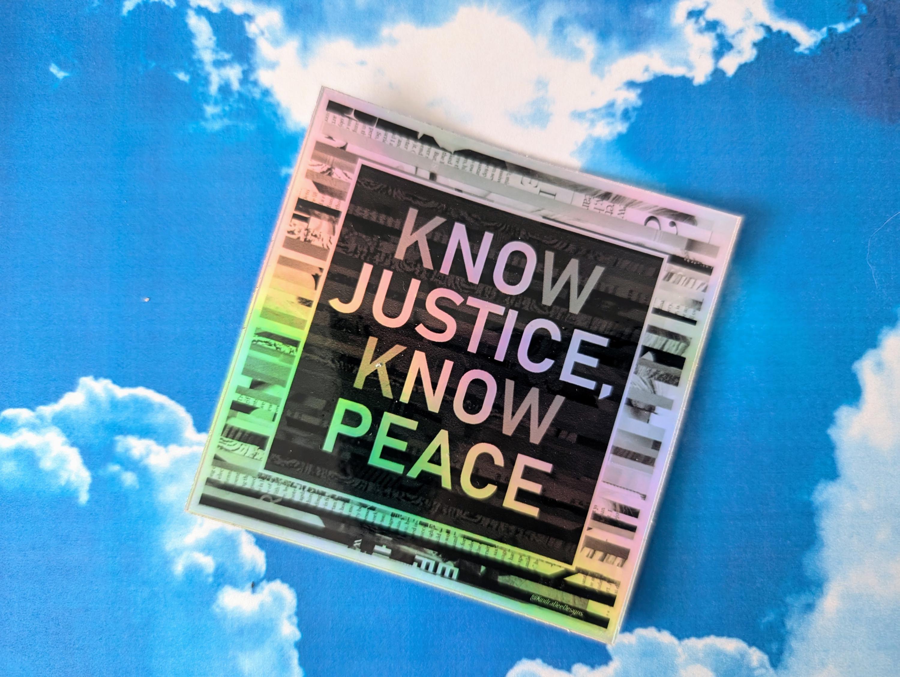 Know Justice Know Peace Sticker - 3" Round Vinyl, Matte Finish - Etsy