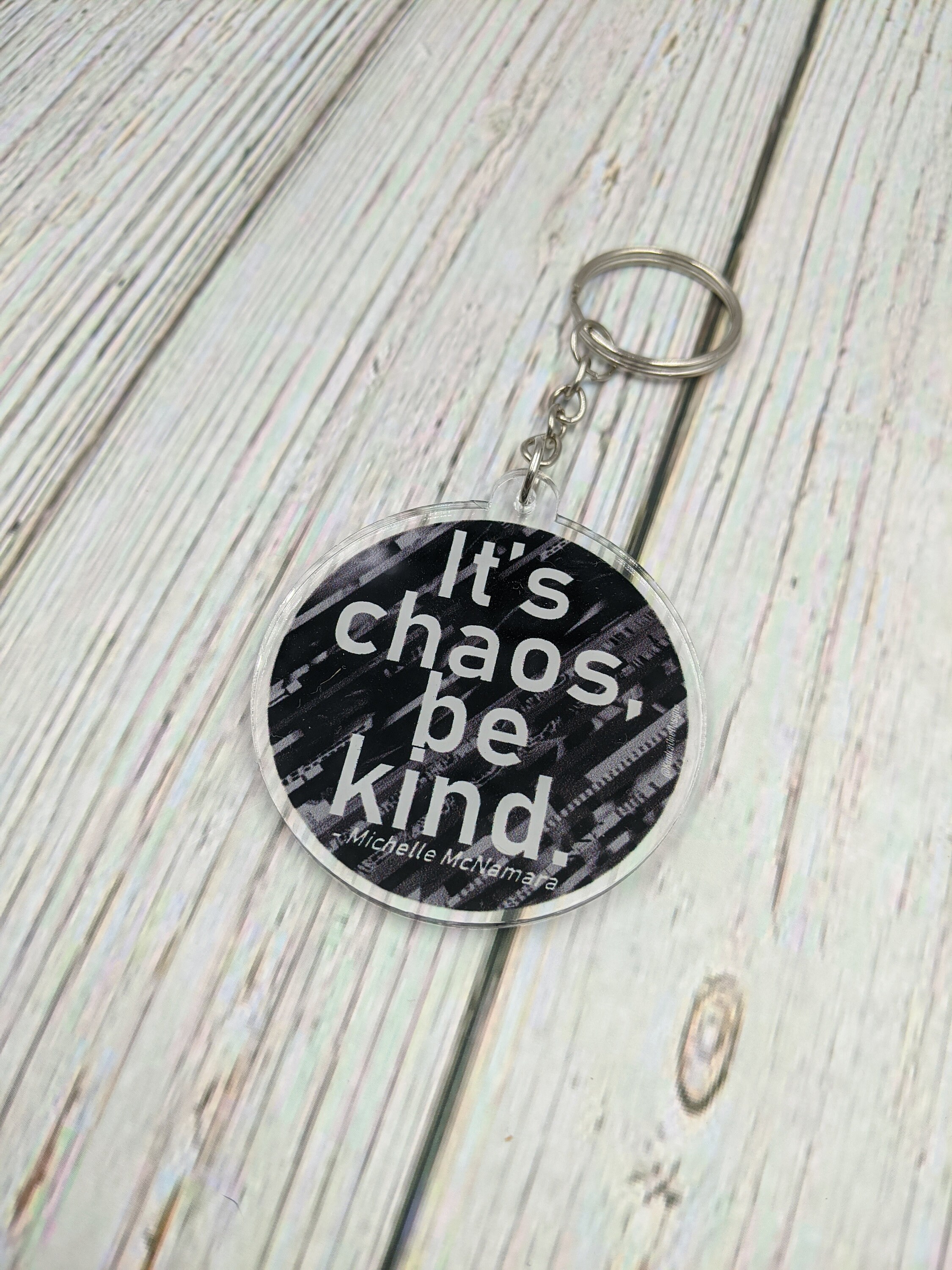 It's Chaos Be Kind Keychain Michelle McNamara Keychain | Etsy