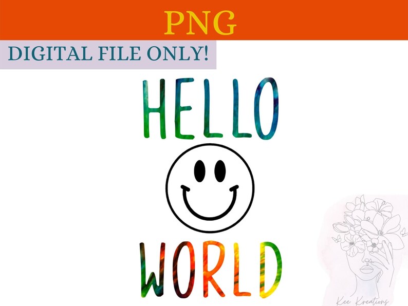 Hello World Tye Dye Png DIGITAL Download Instant Download PNG ...