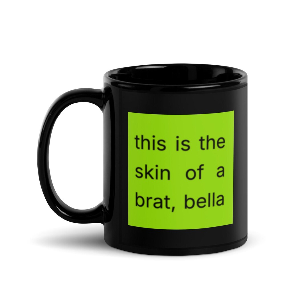 This is the Skin of a Brat, Bella” Mug – Charli XCX Brat X Twilight ...