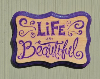 Life is Beautiful Sign, is Beautiful Sign, Beautiful Life Sign, FREE ...