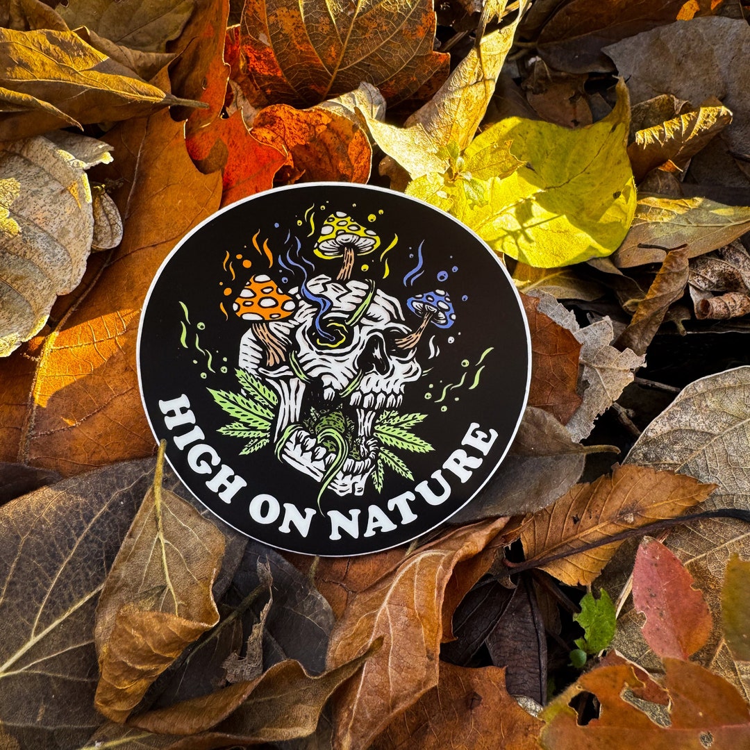 High on Nature Sticker Outdoors Water Bottle Sticker Funny - Etsy
