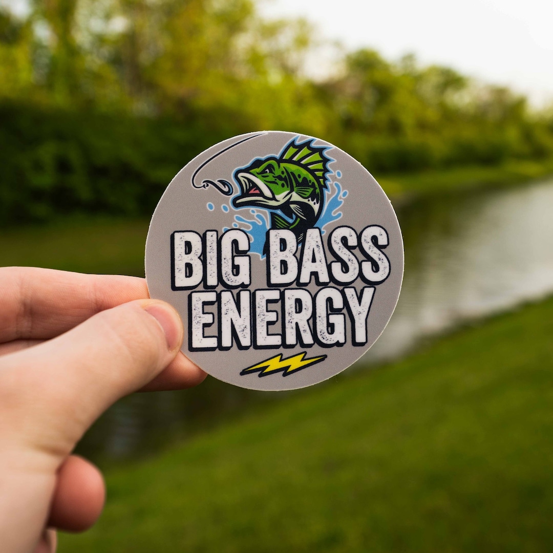Big Bass Energy Fishing Sticker, Kayak Fishing Sticker, Fathers Day ...