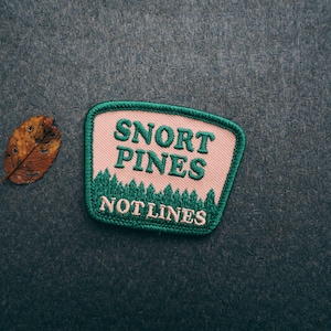 Snort Pines Not Lines Embroidered Patch With Heat Seal Backing, Iron On ...