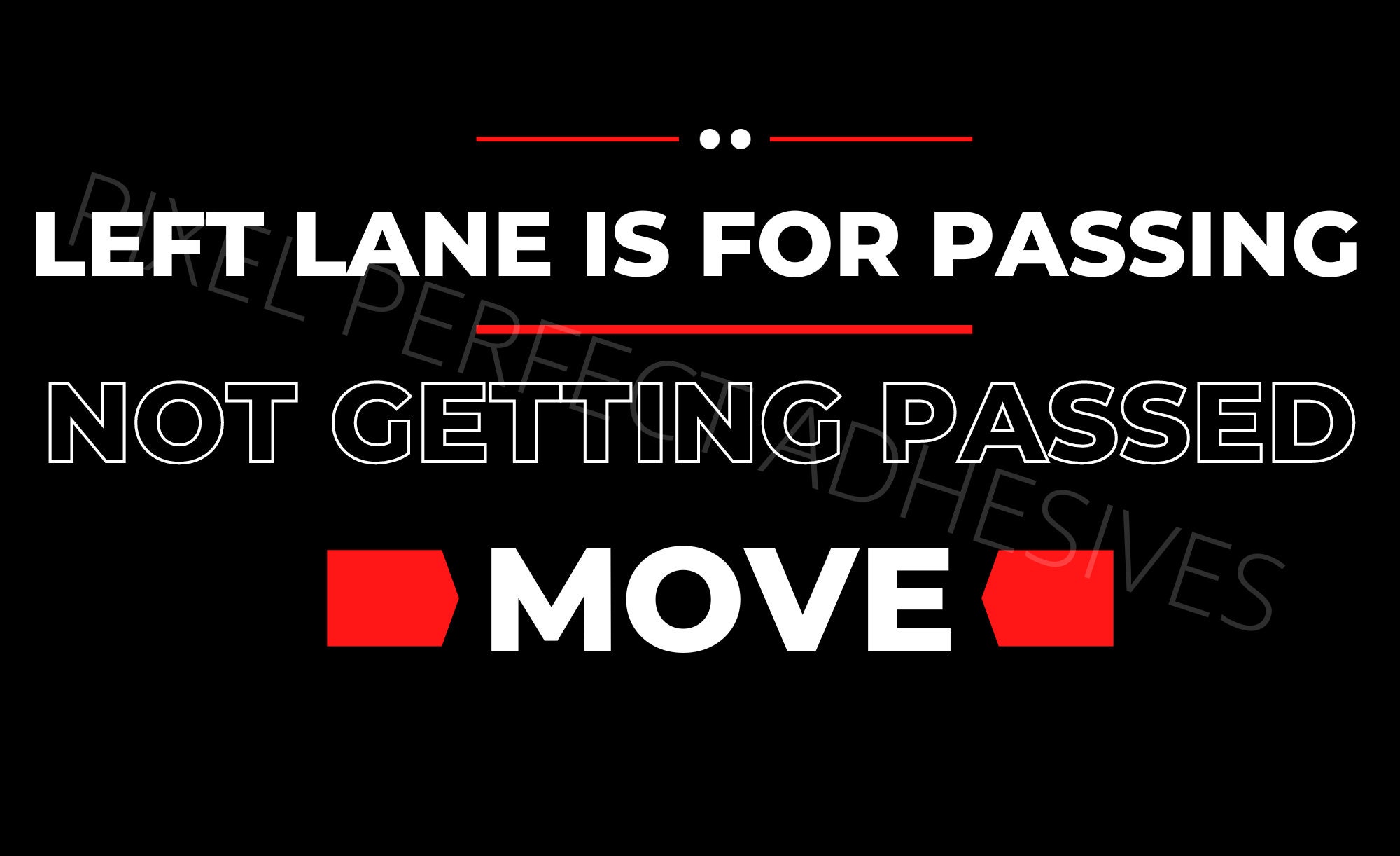 Left Lane is for Passing, Not Getting Passed Decal - Available in Black ...