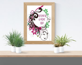 Never Give up Ever, Motivational Quote, Wall Art, Wall Art Poster ...