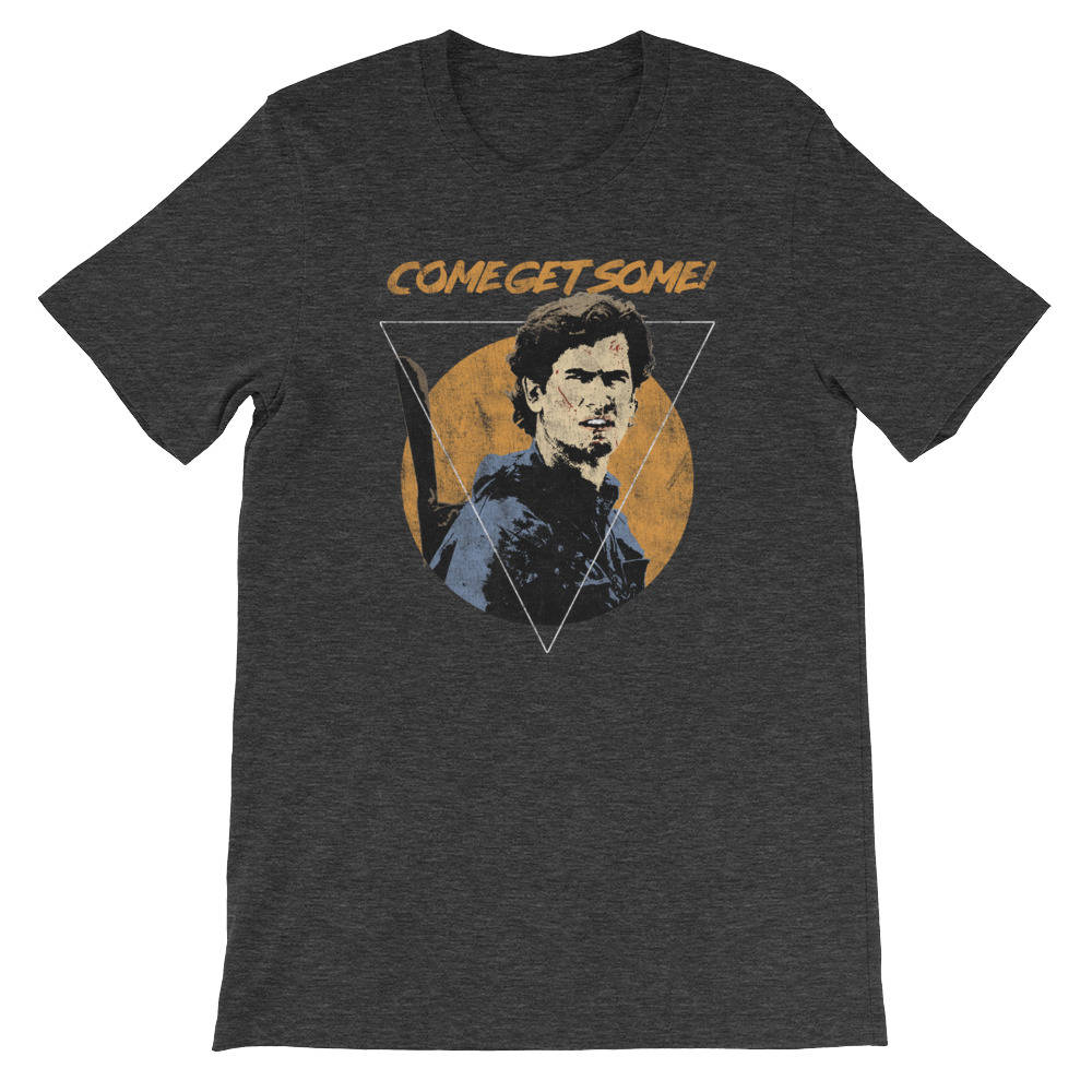 Come Get Some! - Bruce Campbell Quote - Evil Dead - Army of Darkness ...