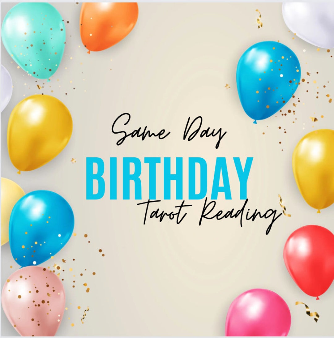 Birthday Tarot Reading - Same Day Tarot Reading | Psychic Reading ...