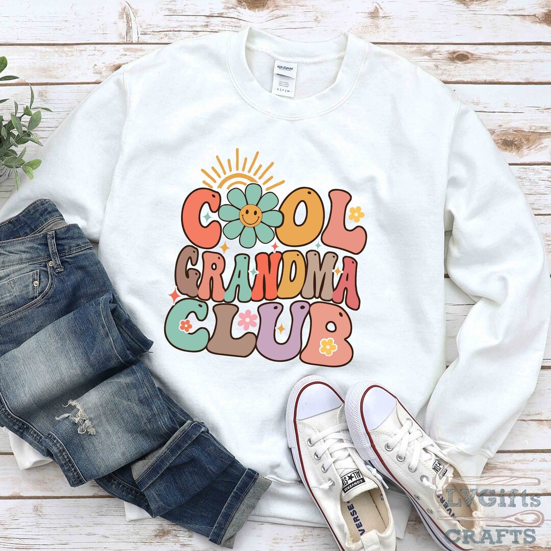 Grandma Sweatshirt, Cool Grandma Club, Grandma Gift, Grandmother Gift ...