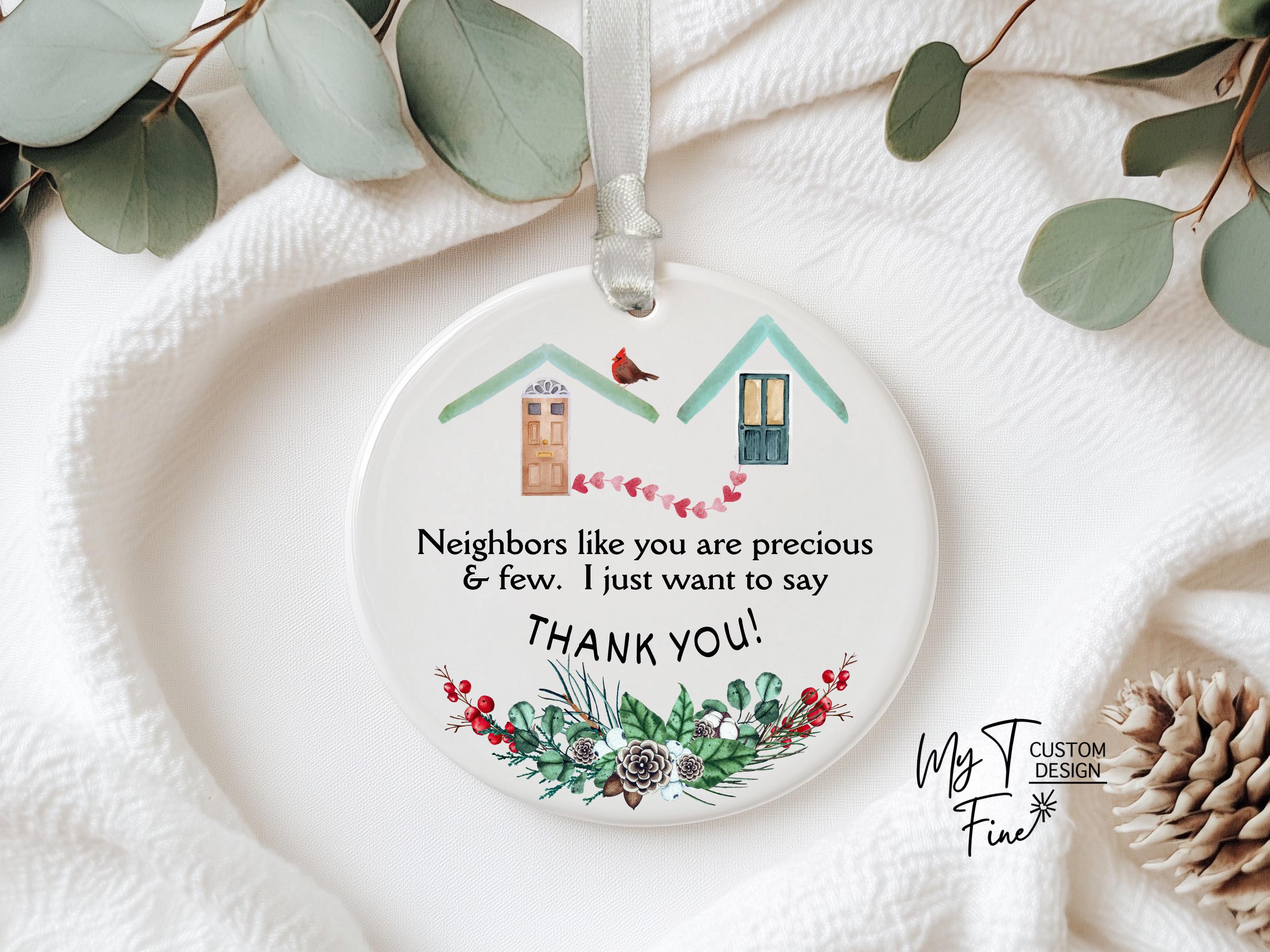 Thank You Neighbors Ornament, Neighbor Appreciation Gift, Round Ceramic ...