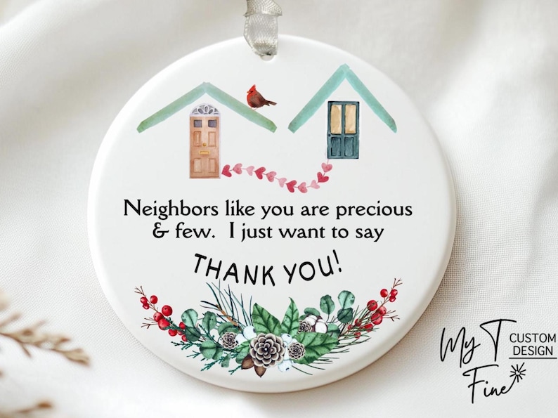 Neighbor Appreciation Gift, Ceramic Round Ornament With Quote ...