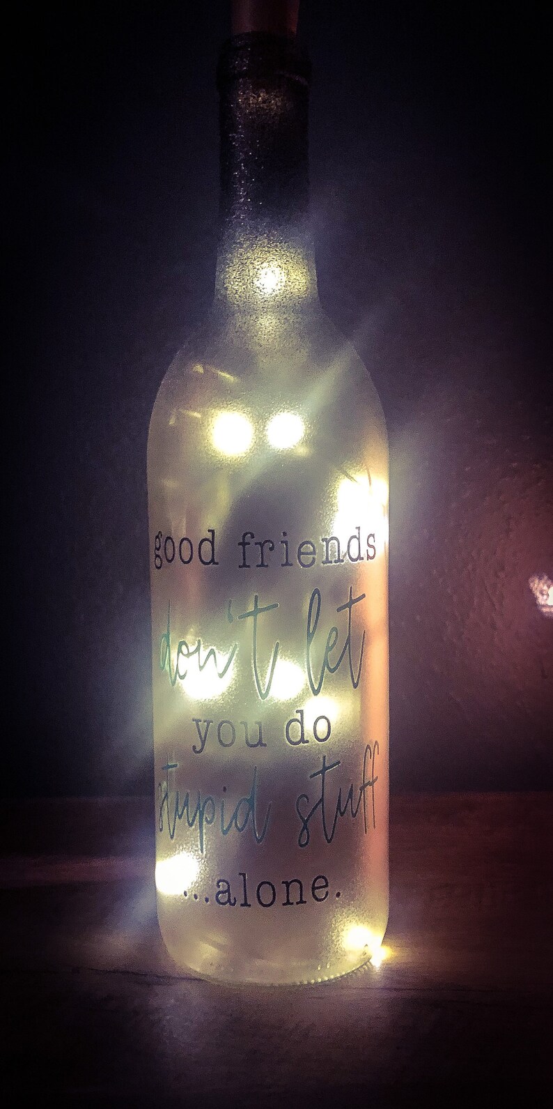 Good Friends... Stupid Stuff- Light up Wine Bottle - Etsy