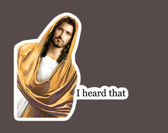 I Heard That Jesus Sticker - Etsy