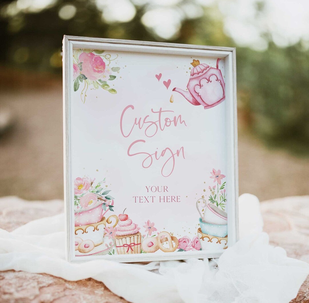 EDITABLE Tea Party Custom Sign, Par-tea Whimsical Floral Sign Template ...
