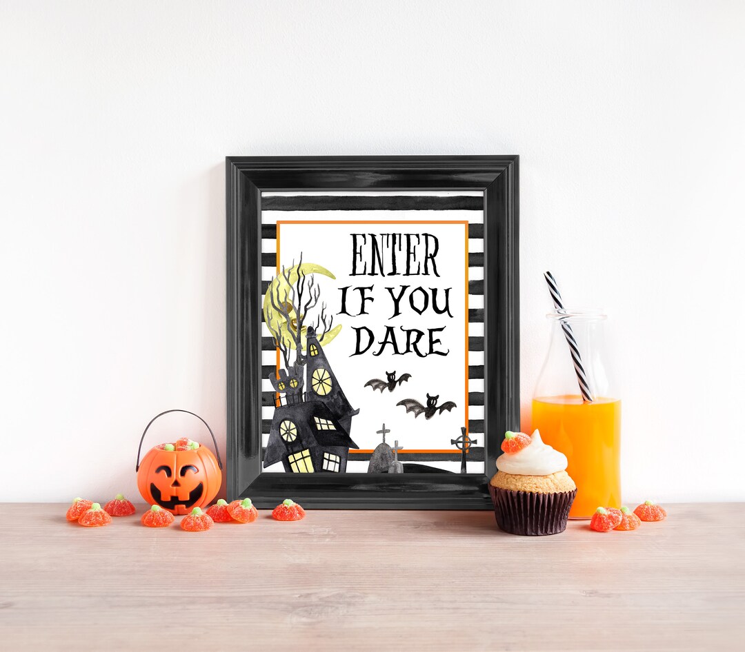 Halloween Decor, Enter If You Dare Sign, Halloween Party Sign Printable ...