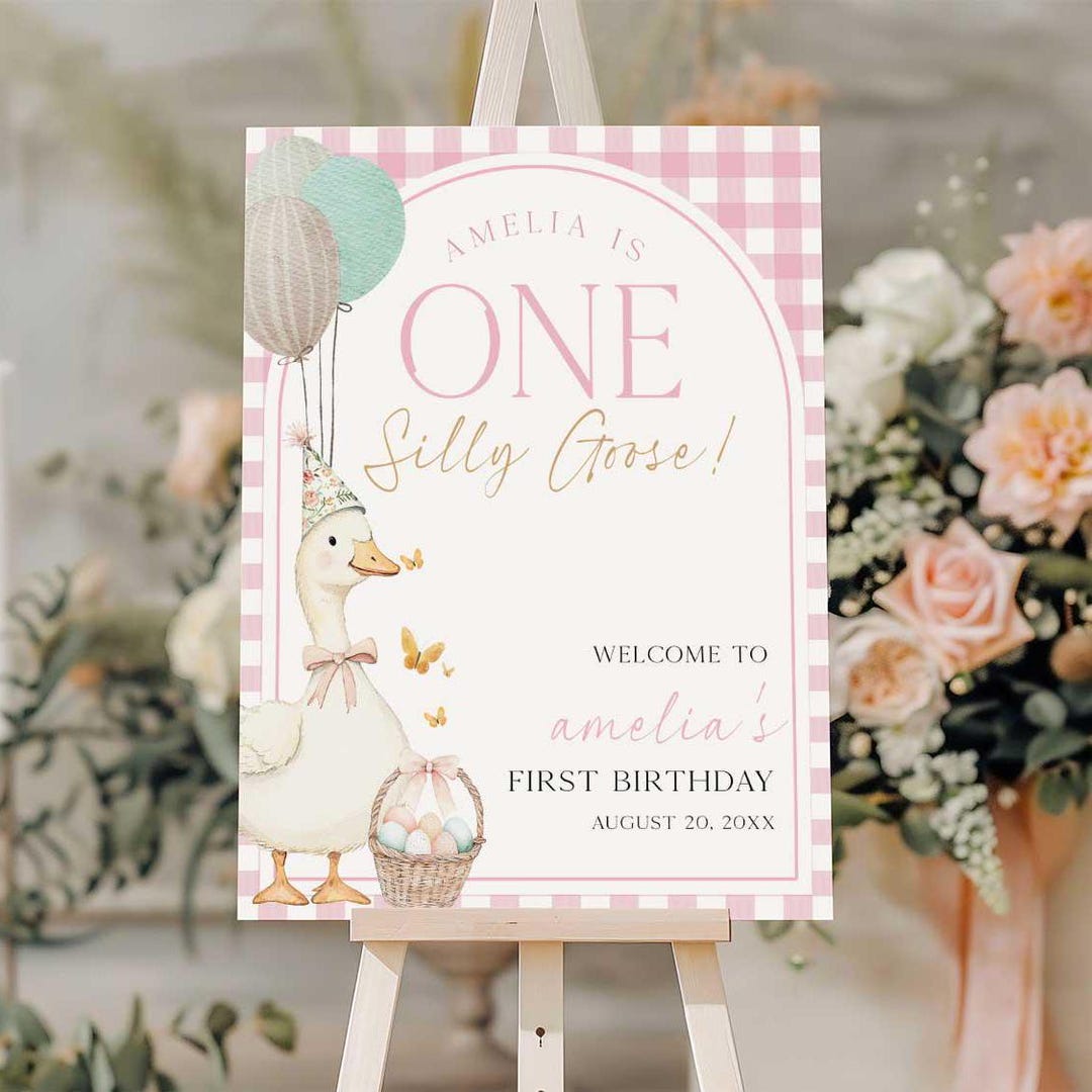 Pink One Silly Goose 1st Birthday Welcome Sign, Editable Silly Goose ...