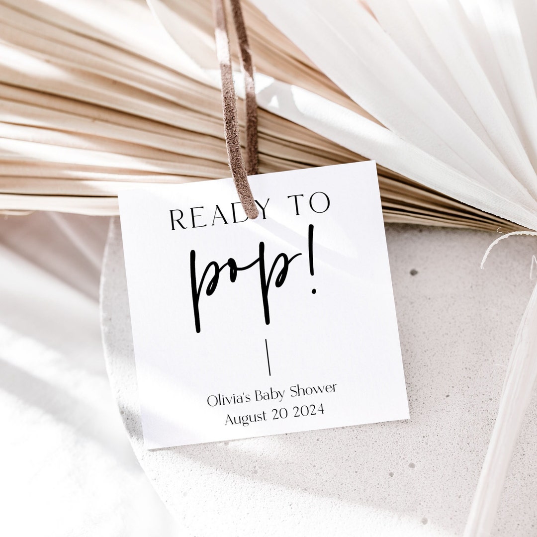 EDITABLE Ready to Pop Tags, Printable Pop Tags, Modern Baby Shower ...