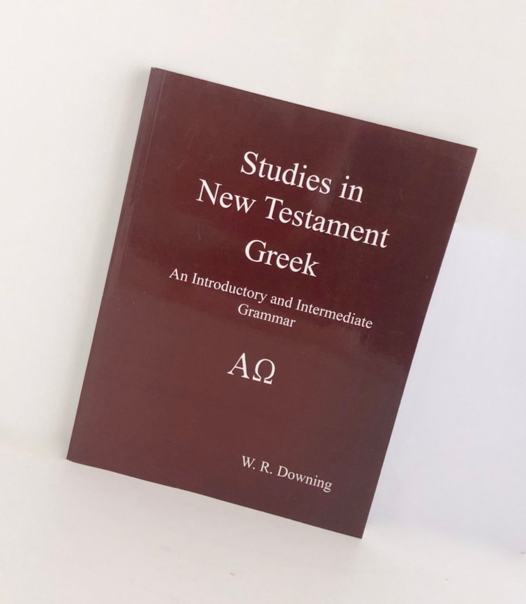 New Testament Greek Grammar Book Intro and Intermediate Studies ...