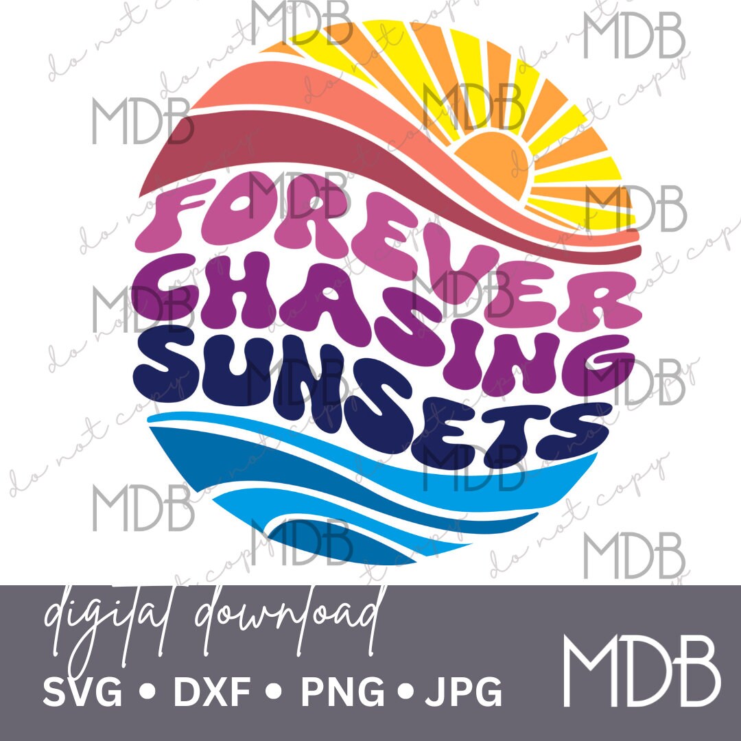 Forever Chasing Sunsets | Digital Download | Summer | T-shirt Design ...