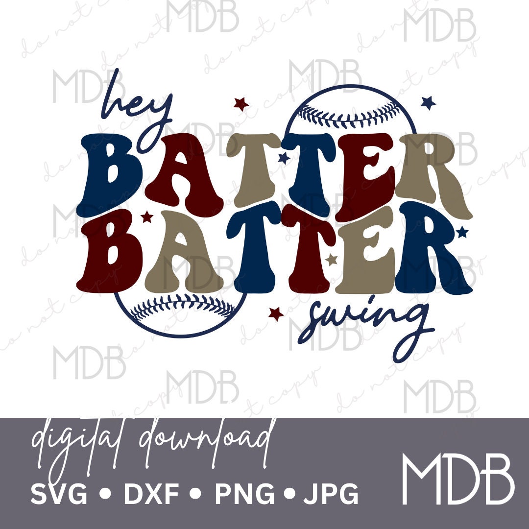 Hey Batter, Batter, Swing | SVG PNG JPG | Digital Download - Etsy