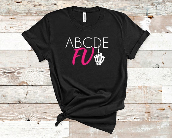 ABCDE FU Graphic Tee | Etsy