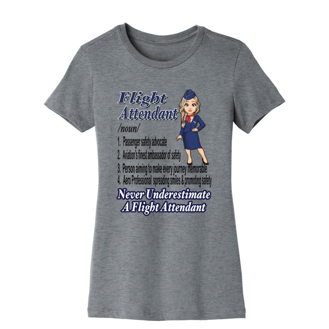 Flight Attendant 20 Definition Shirt Never Underestimate A Flight ...