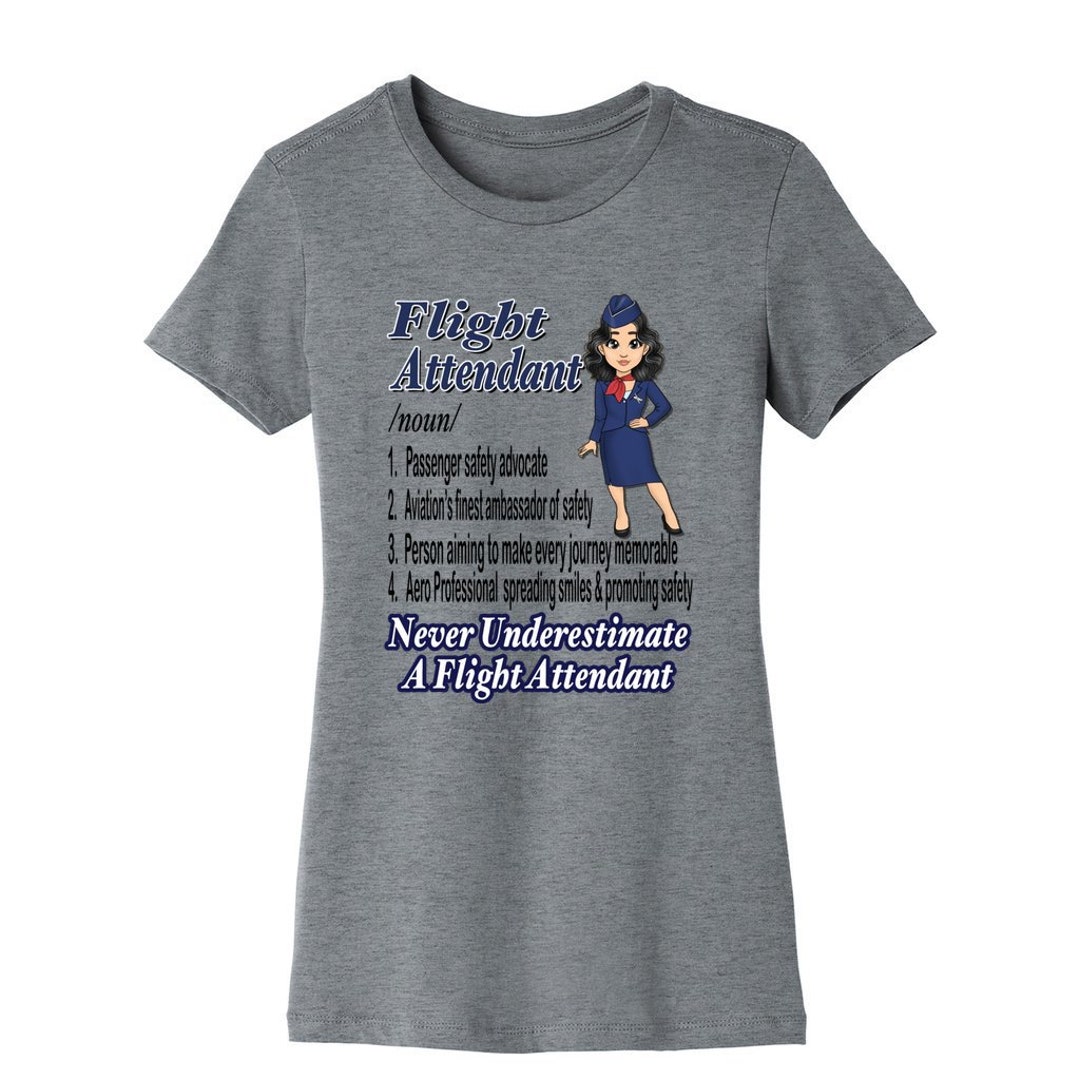 Flight Attendant 14 - Definition Shirt - Never Underestimate A Flight ...
