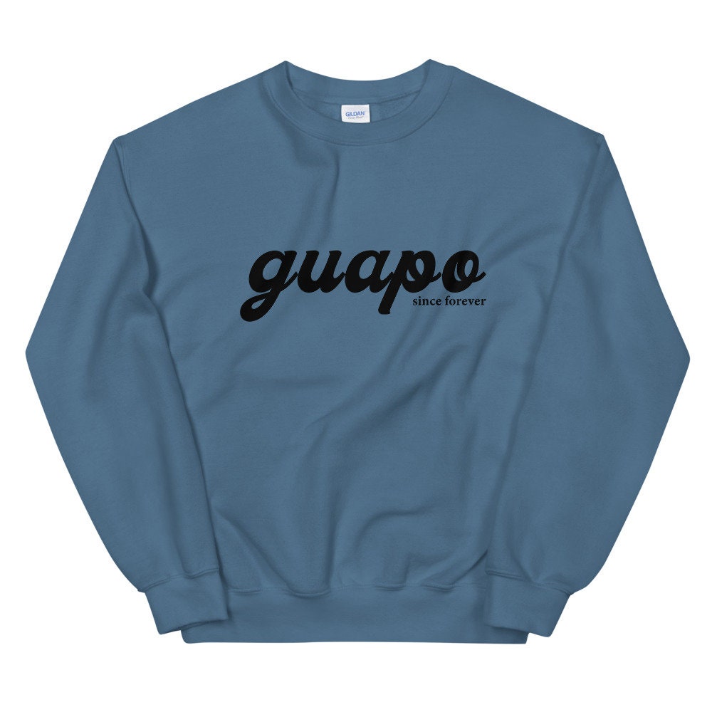 Guapo Since Forever Sweater El Guapo Funny Filipino Gifts - Etsy